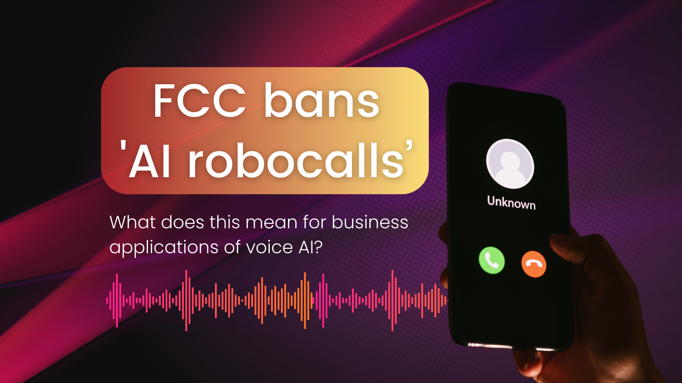 FCC bans robocalls made with AI generated voices